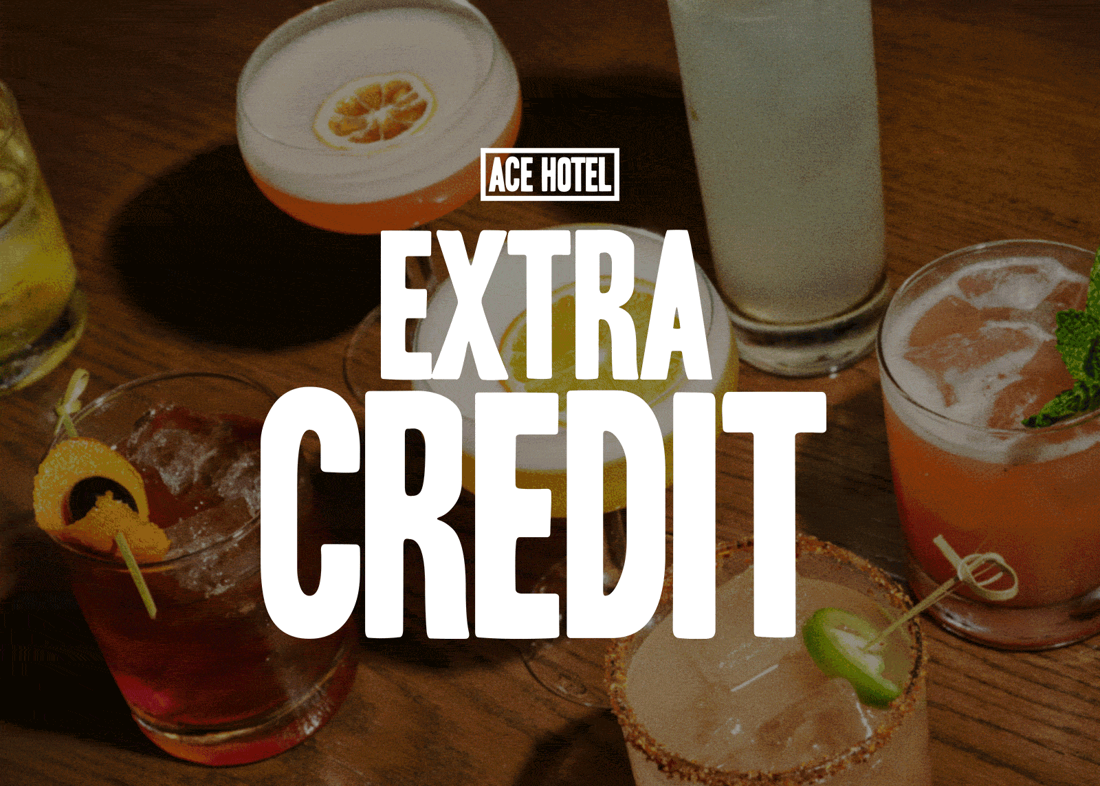 Get Extra Credit | Offer | Ace Hotel